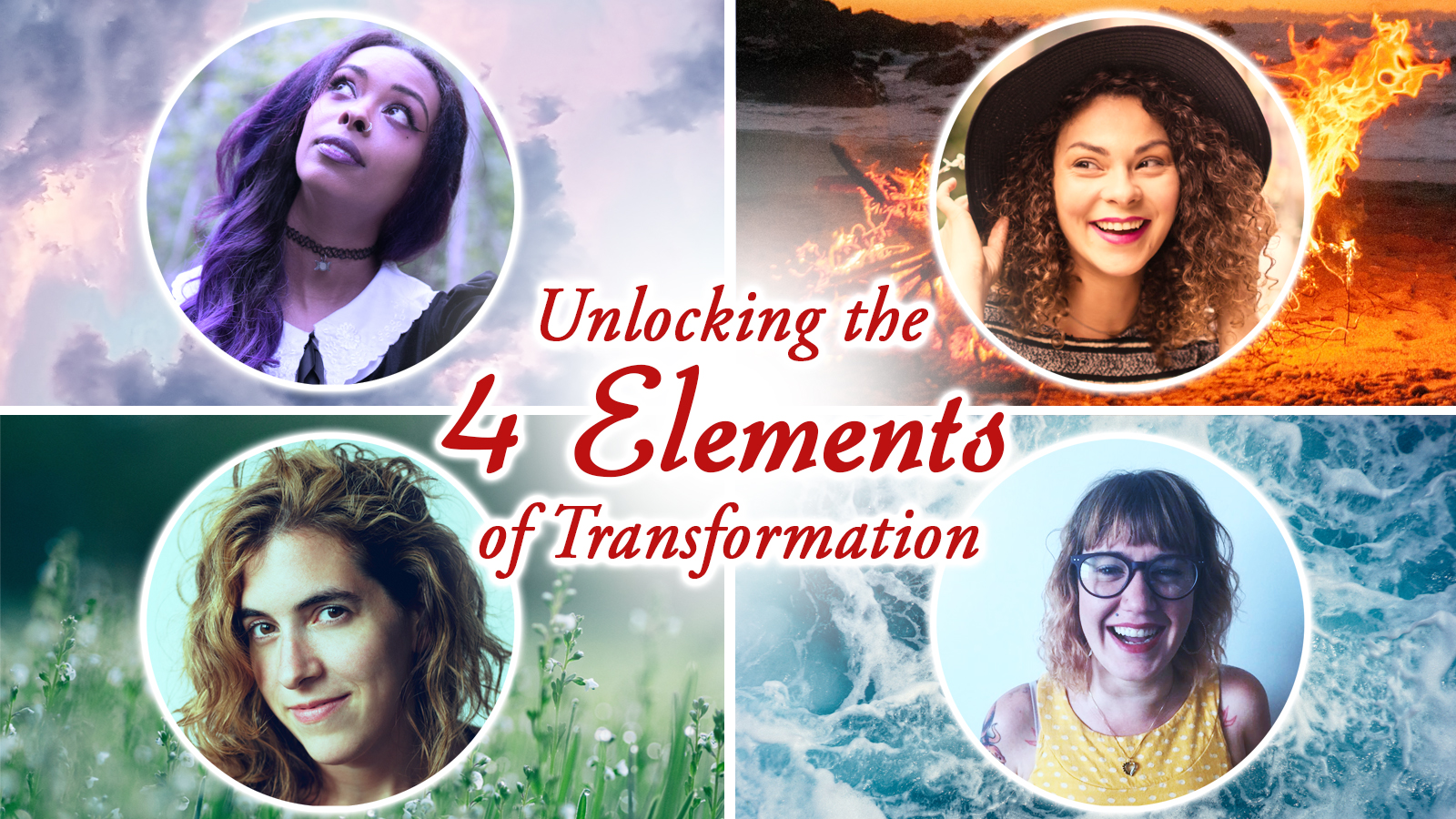 Unlocking the 4 Elements of Transformation: A Virtual Experience ...
